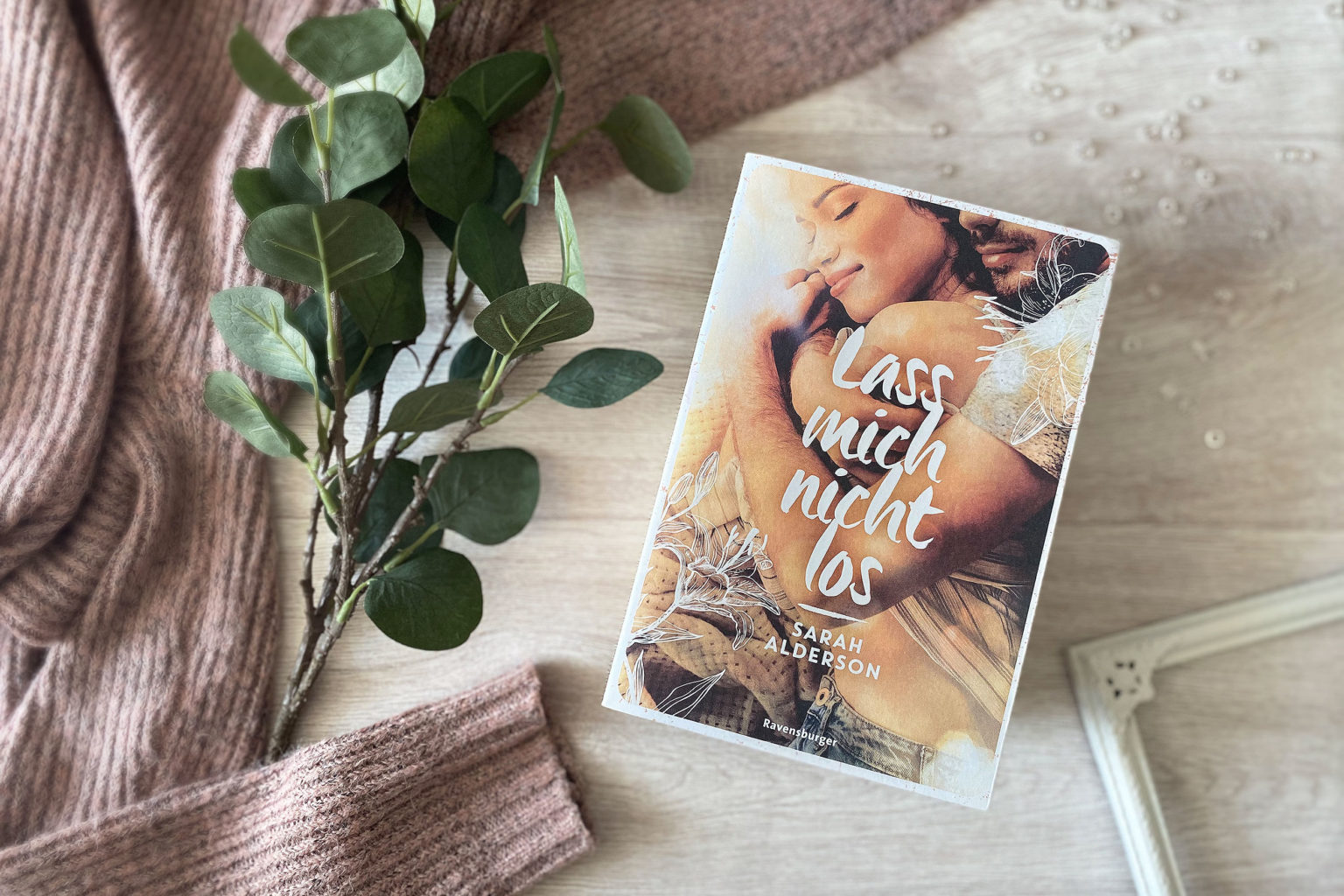 Zeilenwanderer – Herzensbücher #24: Lass mich nicht los